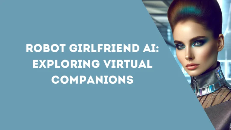 Ai Robot Girlfriend And Their Future